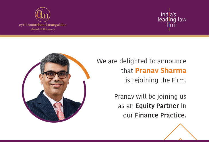 Cyril Amarchand Mangaldas Announces Pranav Sharma Is Rejoining The Firm ...